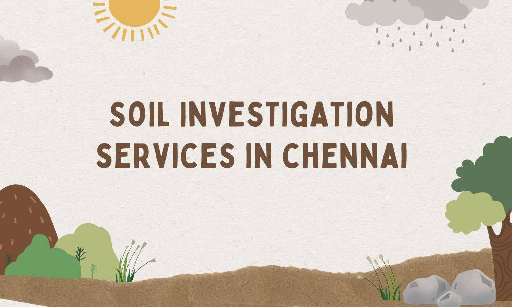 Soil Investigation services in chennai| Velciti